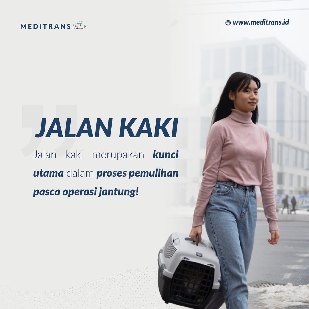 Pentingnya Jalan Kaki dalam Pemulihan Pasca Operasi Jantung - Meditrans ... Pentingnya Jalan Kaki dalam Pemulihan Pasca Operasi Jantung - Meditrans ...